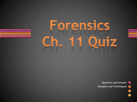PPT Forensics Ch Quiz PowerPoint Presentation Free Download ID