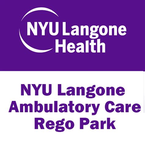 Nyu Langone Ambulatory Care Rego Park Medical Assistance