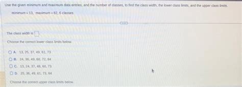 Solved Use The Given Minimum And Maximum Data Entries And