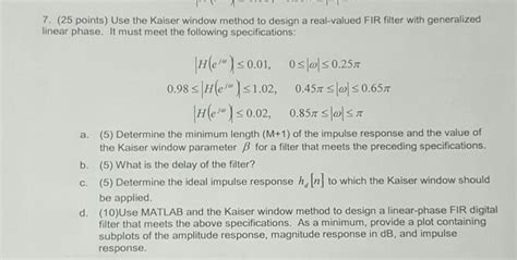 solved 7 25 points use the kaiser window method to design