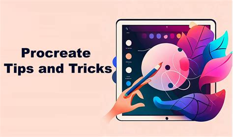 Procreate Tips And Tricks For Stunning Digital Artworks