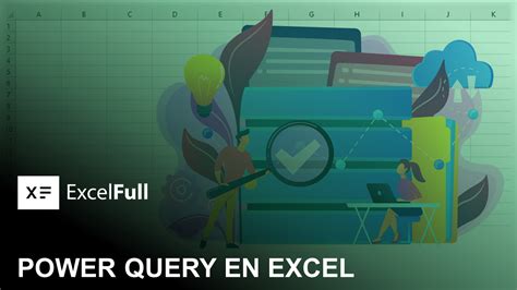 POWER QUERY EN EXCEL Excelfull