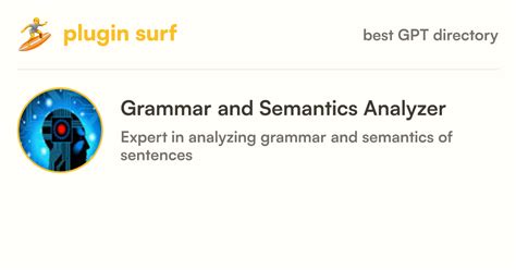 Grammar And Semantics Analyzer Gpt Information Latest Updates And
