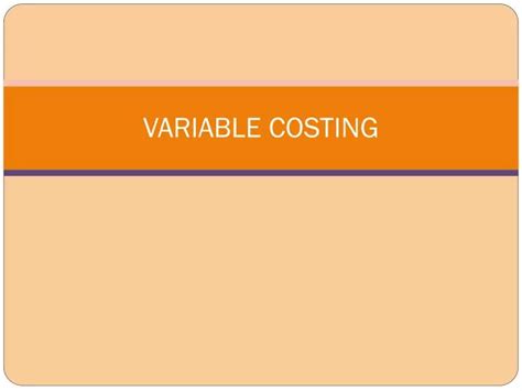 PPT VARIABLE COSTING PowerPoint Presentation Free Download ID 4183825