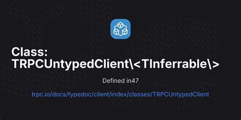 Class Trpcuntypedclient Trpc
