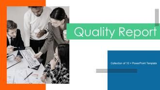 Quality Report Powerpoint Ppt Template Bundles PPT PowerPoint