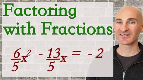 Factoring With Fractions Youtube
