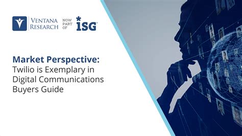 Twilio Is Exemplary In Digital Communications Buyers Guide