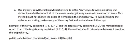 Solved B Use The Sort Copyof And Binarysearch Methods In