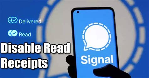How To Disable Read Receipts In Signal Private Messenger