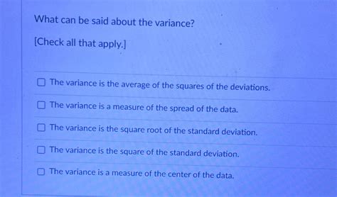 Solved What Can Be Said About The Variance N Check All Chegg Com
