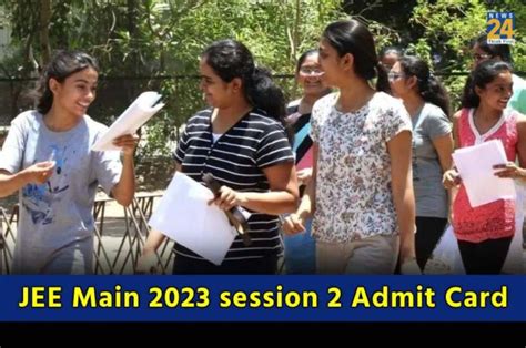 JEE Main 2023 When Session 2 City Intimation Slip Admit Card Wi