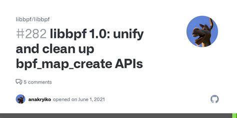 Libbpf Unify And Clean Up Bpf Map Create Apis Issue Libbpf Libbpf Github