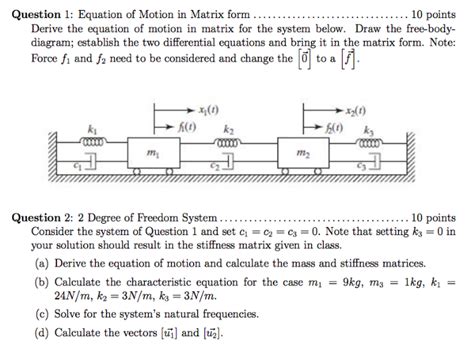 Solved Question 1 Equation Of Motion In Matrix Form