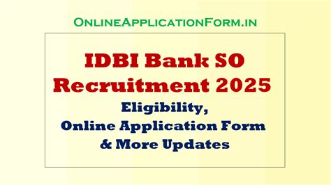 Idbi Bank So Recruitment 2025 Eligibility Online Application Form