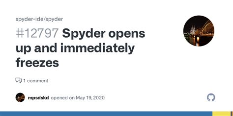 Spyder Opens Up And Immediately Freezes · Issue 12797 · Spyder Ide