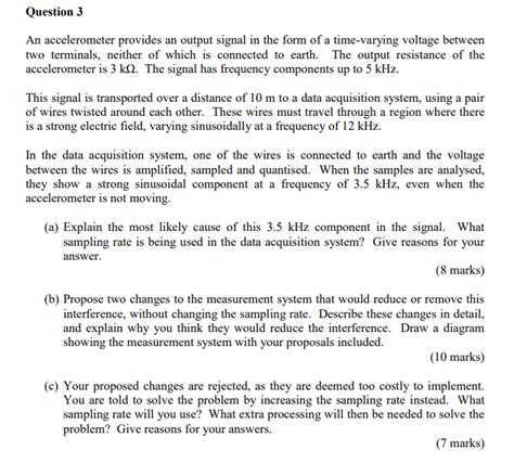 Question 3 An Accelerometer Provides An Output Signal
