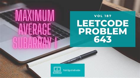 Vol187 Leetcode Problem 643 Maximum Average Subarray I Golang