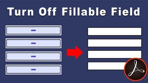 Turn Off Fillable Form Field In PDF