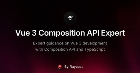 Vue 3 Composition Api Expert Raycast Ai Preset