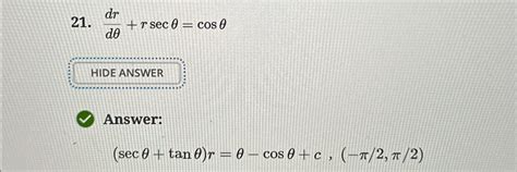 Solved drdθ rsecθ cosθAnswer secθ tanθ r θ cosθ c Chegg com