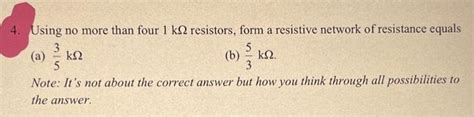 Solved Using No More Than Four 1kΩ Resistors Form A
