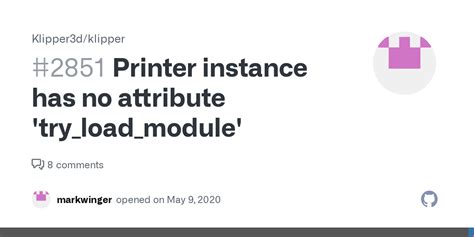 Printer Instance Has No Attribute Tryloadmodule · Issue 2851 · Klipper3dklipper · Github