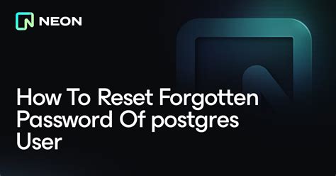 How To Reset Forgotten Password Of Postgres User