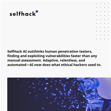 Cybersecurity Ai Pentesting Threatintelligence Selfhackai Selfhack