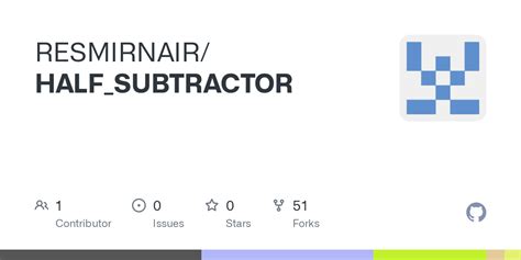 GitHub RESMIRNAIR HALF SUBTRACTOR