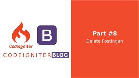 Belajar Codeigniter 3 8 Delete Postingan Youtube