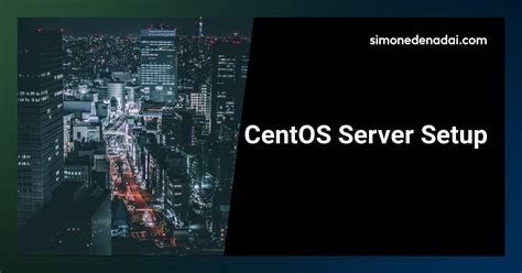Centos Server Setup