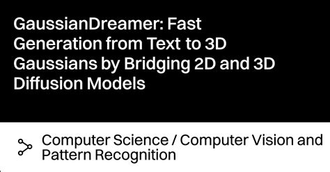 Gaussiandreamer Fast Generation From Text To 3d Gaussians By Bridging 2d And 3d Diffusion Models