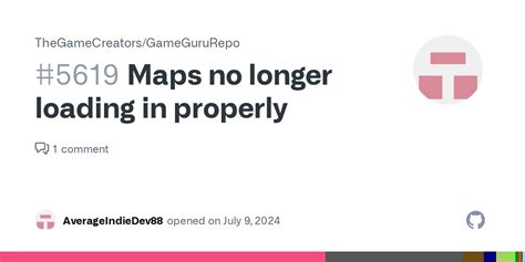 Maps No Longer Loading In Properly · Issue 5619 · Thegamecreatorsgamegururepo · Github