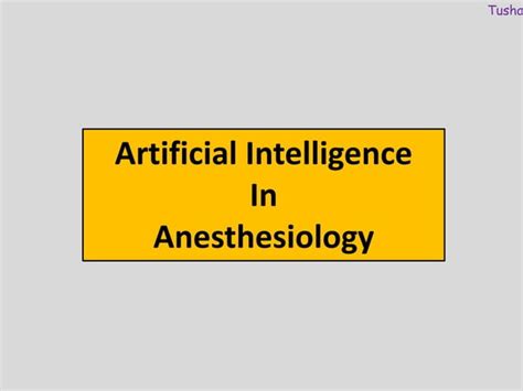 Artificial Intelligence In Anesthesia Pdf Artificial Intelligence Technology And Computing