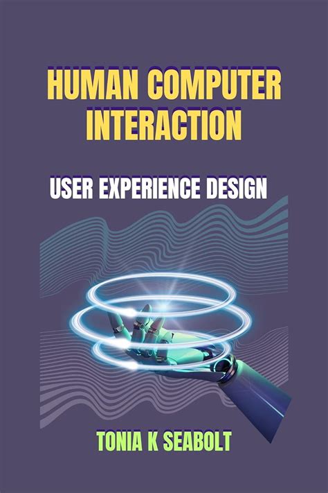 Human Computer Interaction User Experience Design Softarchive