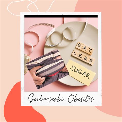 Kenali Penyebab Obesitas Dan Cara Mengatasi Obesitas Ila Rizky