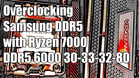 Overclocking 2x16gb Samsung Ddr5 With Ryzen 7000 Youtube Overclocking 2x16gb Samsung Ddr5 With Ryzen 7000 Youtube