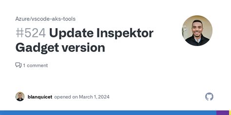 Update Inspektor Gadget Version · Issue 524 · Azure Vscode Aks Tools · Github