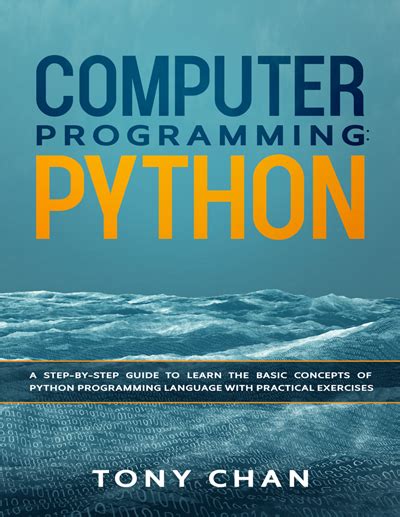 Computer Programming Python A Step By Step Giude To Learn The Basic
