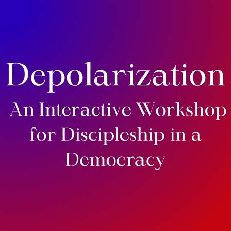 Depolarization A Virtual Workshop For Discipleship In A Democracy Lampa