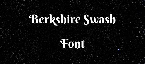 Berkshire Swash Font Free Download
