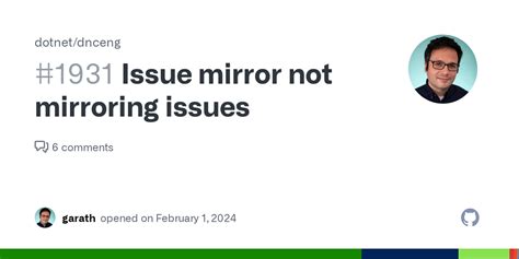 Issue Mirror Not Mirroring Issues · Issue 1931 · Dotnetdnceng · Github