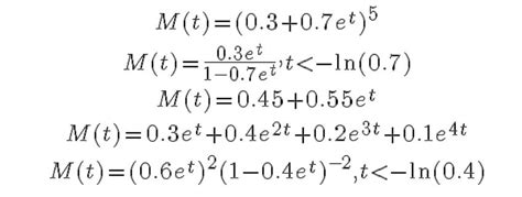 Solved Given 5 Moment Generating Functions Find The