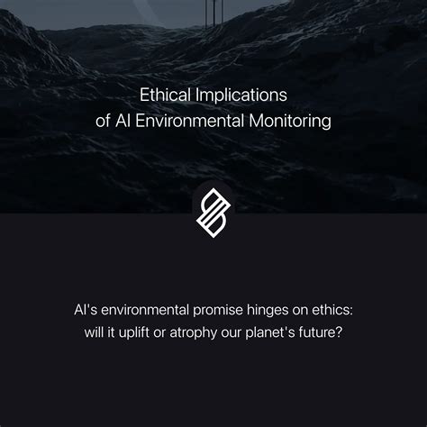 Ethical Implications Of Ai Environmental Monitoring → Scenario