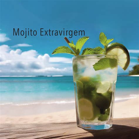 Desperte Seus Sentidos Mojito Extravirgem Com Pecora Nera Para Um Verão Inesquecível