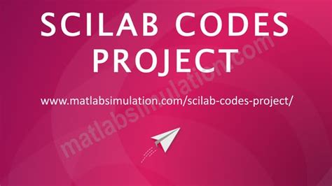 scilab codes project research guidance pptx