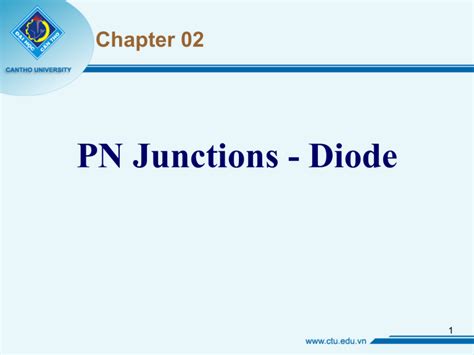 Pn Junctions And Diodes Semiconductor Physics Presentation