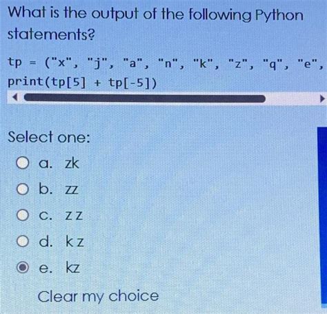 Solved What Is The Output Of The Following Python