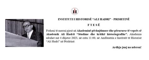 Instituti I Historisë Ali Hadri Prishtinë Organizon Akademinë Përkujtimore Dhe Përuruese Të